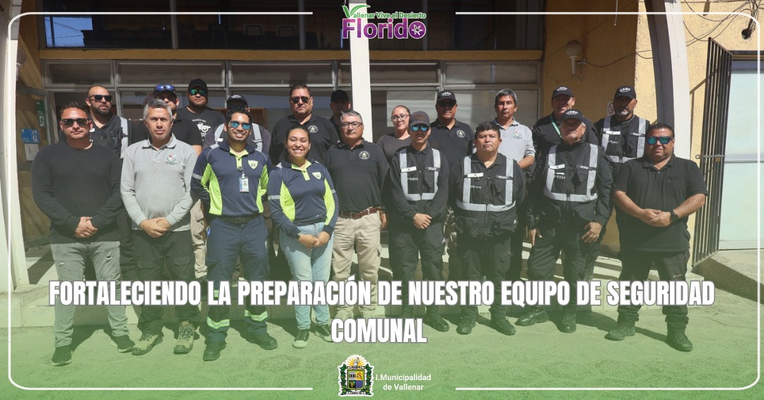 FORTALECIENDO LA PREPARACIÓN DE NUESTRO EQUIPO DE SEGURIDAD COMUNAL - I ...